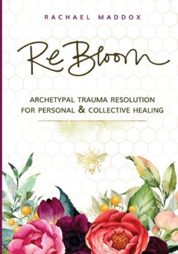 ReBloom+by+Rachael+Maddox+%282021%2C+Trade+Paperback%29 for sale online ...