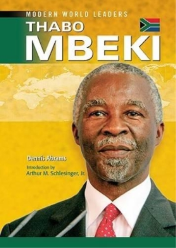 Dennis Abrams Thabo Mbeki (Hardback) Modern World Leaders 9780791094433 ...