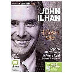 John Ilhan : A Crazy Life MP3 CD Audiobook by Stephen Dabkowski and ...