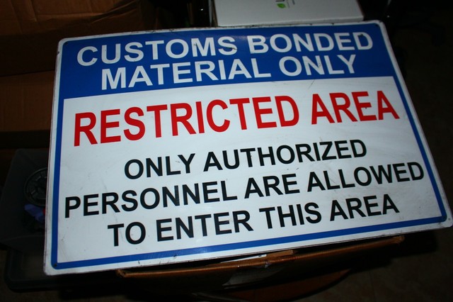 Customs Bonded Material Only Metal Sign 25" x 16" | eBay