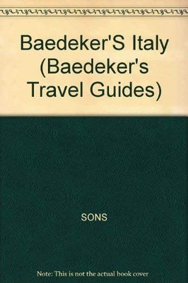 Baedeker Italy/Includes Map (Baedeker's Travel Guides) - Rosemarie ...