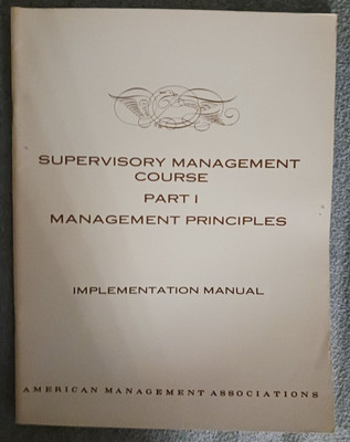 Supervisory Management Course Part 1-Management Principles ...