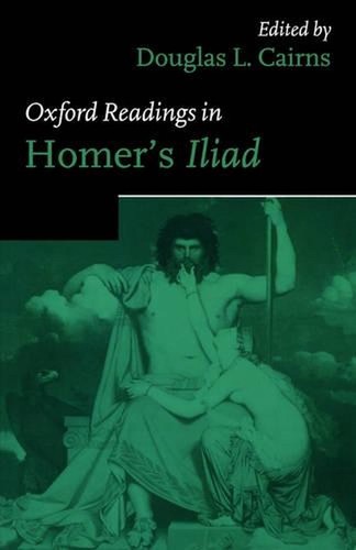 Oxford Readings in Homer's Iliad by Douglas L. Cairns (English ...