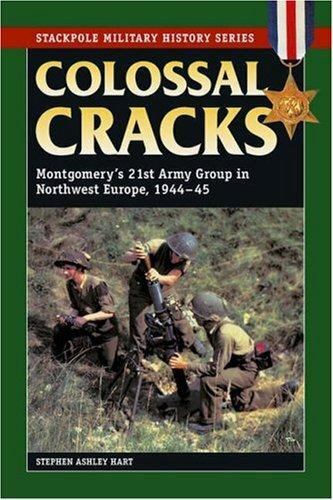 Stackpole Military History Ser.: Colossal Cracks by Stephen Ashley Hart ...