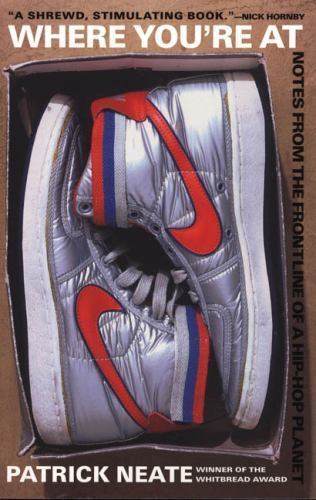 Where You're At : Notes from the Frontline of a Hip Hop Planet by ...