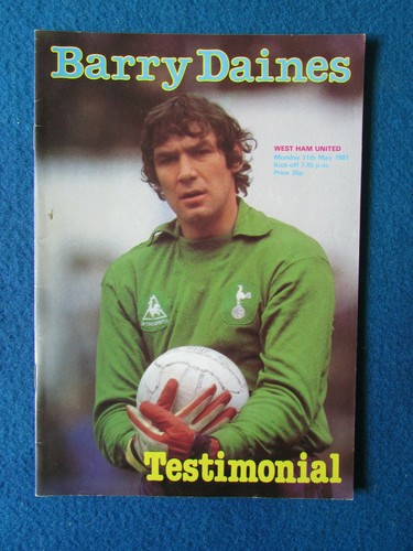 Tottenham Hotspur v West Ham United Barry Daines Testimonial Programme ...