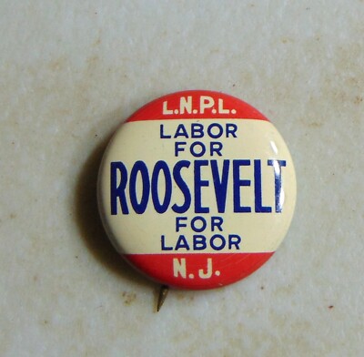Franklin Roosevelt FDR New Jersey labor campaign pin button political ...