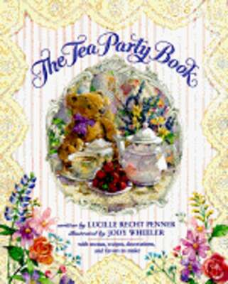 The Tea Party Book by Lucille Recht Penner: New 9780679824404| eBay