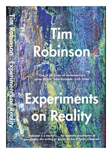 ROBINSON, TIM (1935-2020) Experiments on reality / Tim Robinson First ...