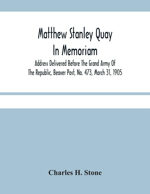 Matthew Stanley Quay von Charles H. Stone (2021, Taschenbuch) online ...