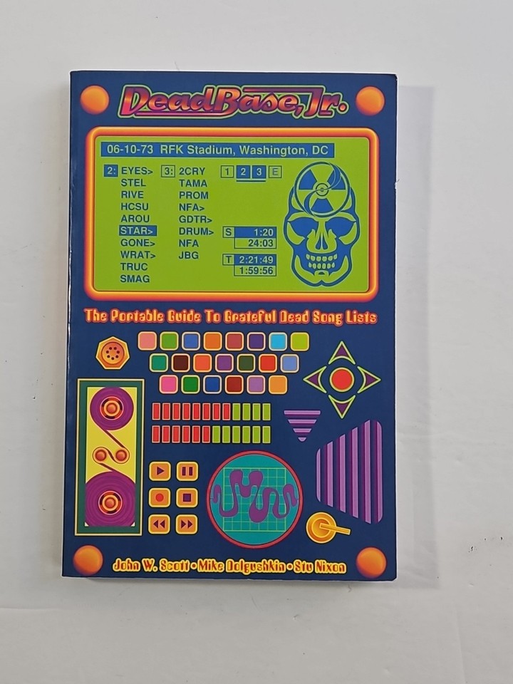 The Deadbase, Jr.: The Portable Guide to Grateful Dead Song Lists 1995 ...