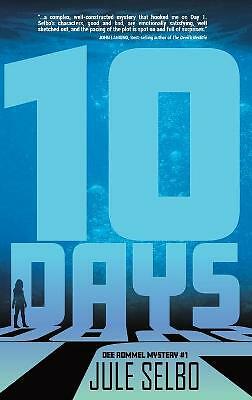 10 Days: A Dee Rommel Mystery by Jule Selbo (Hardcover, 2021) for sale ...