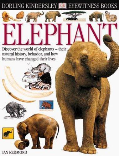 Elephant by Ian Redmond and Dorling Kindersley Publishing Staff (2000 ...