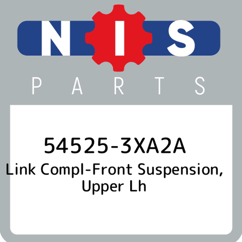 54525-3XA2A Nissan Link compl-front suspension, upper lh 545253XA2A ...