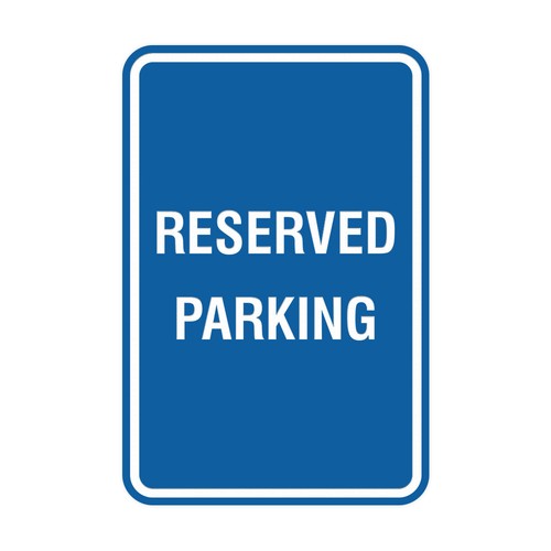 Portrait Round Reserved Parking Sign (Blue) - Large 6" x 8" | eBay