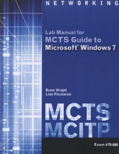 MCTS Lab Manual for Wright/Plesniarski's MCTS Guide to Microsoft ...