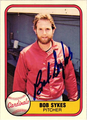 Bob Sykes Signed 1981 Fleer MLB AUTO Baseball #533 St. Louis Cardinals ...