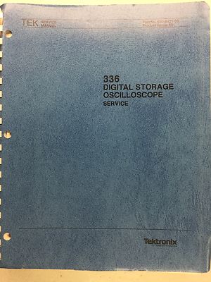 Tektronix 336 Digital Storage Oscilloscope Service Manual P/N 070-4421 ...