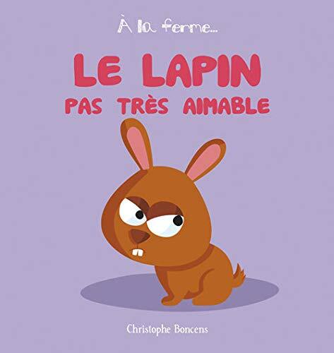 Le lapin pas très aimable by Boncens, Christophe Book The Fast Free ...