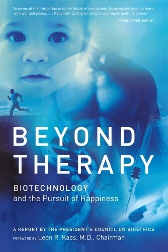 Leon Kass Beyond Therapy (Poche) | eBay