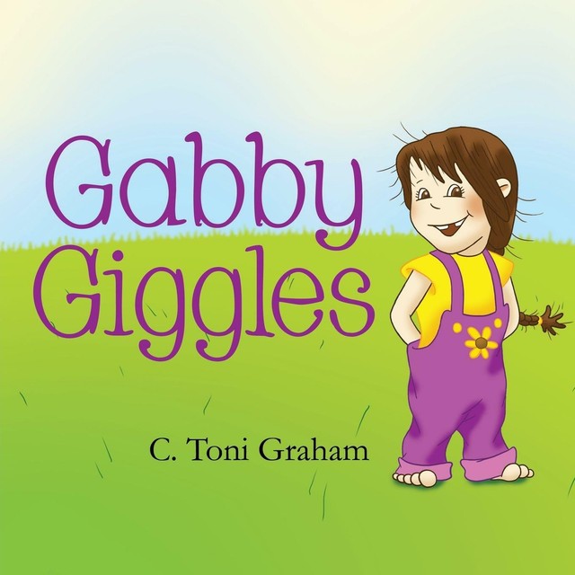 Gabby Giggles von C. Toni Graham (2017, Taschenbuch) online kaufen ...