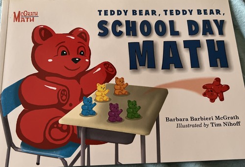 Teddy Bear, Teddy Bear, School Day Math by Barbara Barbieri MCGRATH ...