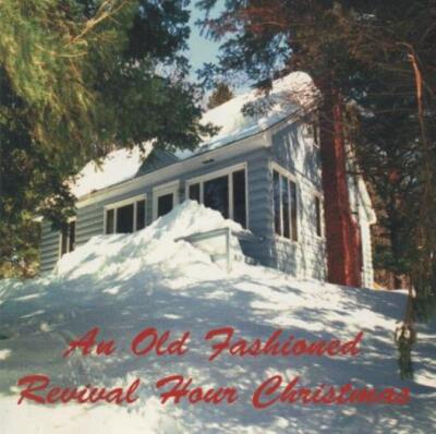 An Old Fashioned Revival Hour Christmas MUSIC AUDIO CD Chorus Choir ...