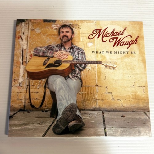 Michael Waugh – What We Might Be CD 2016 Country Rock Digipak SEALED 9324690119752 | eBay Australia