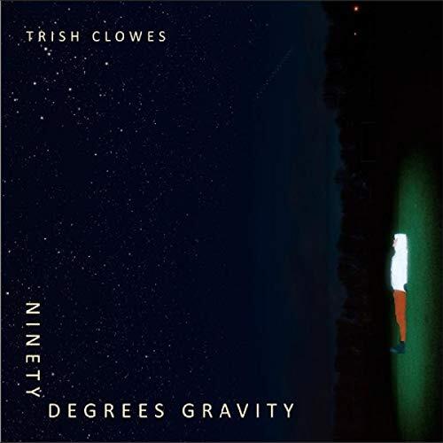 Trish Clowes Ninety Degrees Gravity CD SRCD562 NEW 832929005626 | eBay