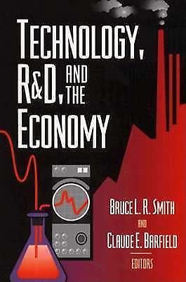 Technology, R&d, and the Economy by Claude E. Barfield (1996, Trade ...