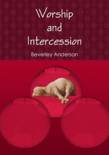 Beverley Anderson Worship and Intercession (Poche) 9781326888251 | eBay