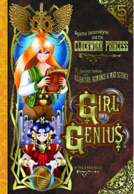GIRL GENIUS TP VOL 05 CLOCKWORK PRINCESS (NEW PTG) AIRSHIP ENTERTAINMENT | eBay