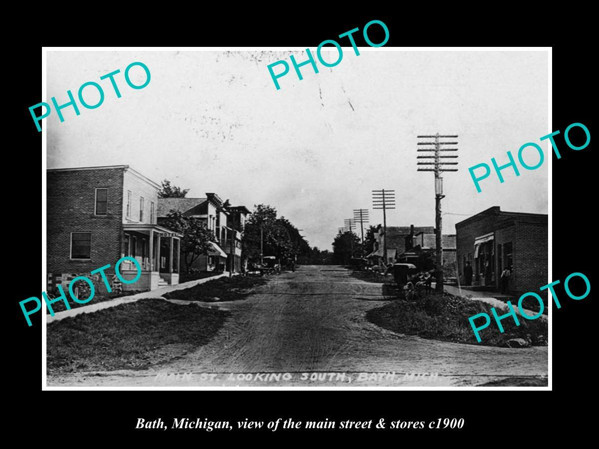 OLD 8x6 HISTORIC PHOTO OF BATH MICHIGAN THE MAIN STREET & STORES c1900 ...