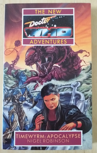 Doctor Who:Virgin New Adventures - Timewyrm:Apocalypse Book Nigel ...