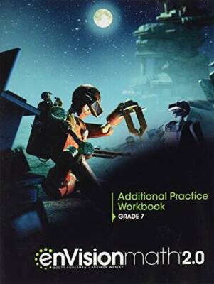 ENVISION MATH 20 COMMON CORE ADDITIONAL PRACTICE GRADE 7 C - ACCEPTABLE ...