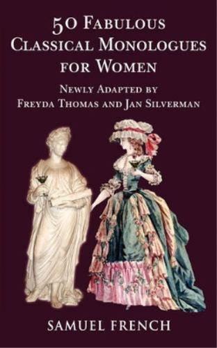 Jan Silverman Freyda Thomas 50 Fabulous Classical Monologues for Women ...