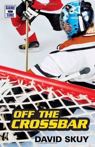 Game Time: Off the Crossbar - paperback Skuy, David | eBay