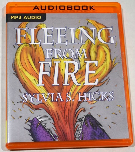 Fleeing from Fire by Sylvia S. Hicks (2017, CD MP3, Unabridged edition ...