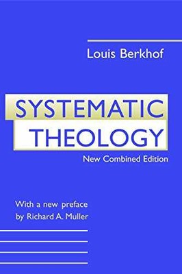 Systematic Theology - Hardcover, by Berkhof Louis - Good b ...