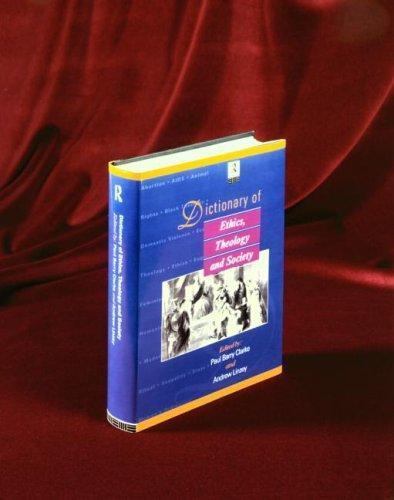 Dictionary of Ethics, Theology and Society by Andrew Linzey and Paul A ...