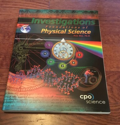 Investigtaions Foundations of Physical Science by Tom Hsu CPO Science ...