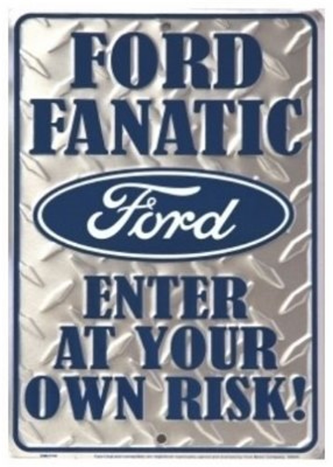 Ford Fanatic Enter At Your Own Risk 8" x 12" Embossed Metal Parking ...