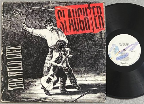 SLAUGHTER The Wild Life CHRYSALIS LP OG US Press Club Edition w/ Lyric ...