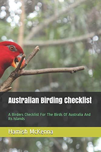 Australian Birding Checklist: A Birders Guide To The Birds Of Australia ...