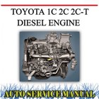 TOYOTA 1C 2C 2C-T DIESEL ENGINE WORKSHOP SERVICE REPAIR MANUAL~DVD ...