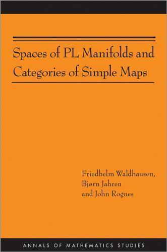 Annals of Mathematics Studies: Spaces of PL Manifolds and Categories of ...