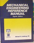 Mechanical Engineering Reference Manual - Hardcover - VERY GOOD ...