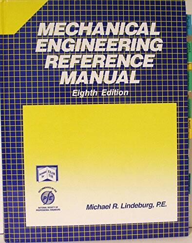 Mechanical Engineering Reference Manual - Hardcover - VERY GOOD ...
