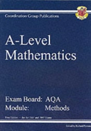 A-level Mathematics - Exam Board: AQA; Module: Methods by CGP Books ...