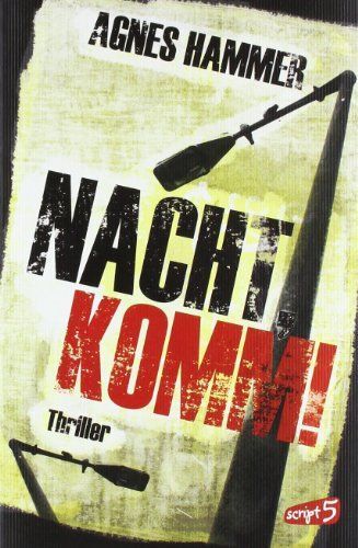Nacht, komm! : Thriller. Hammer, Agnes: | eBay